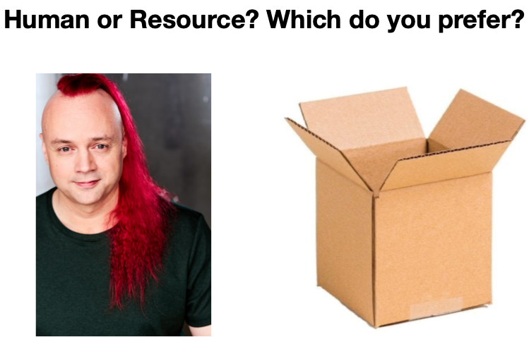 We are humans not resources – Eric Brooke's Blog